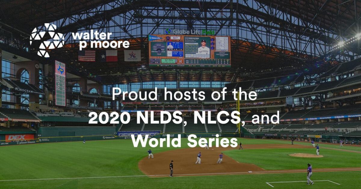 Globe Life Field’s 2020 World Series Scorecard | Walter P Moore